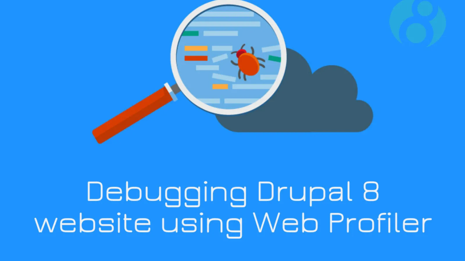 How to debug Drupal 8 website performance using Web Profiler